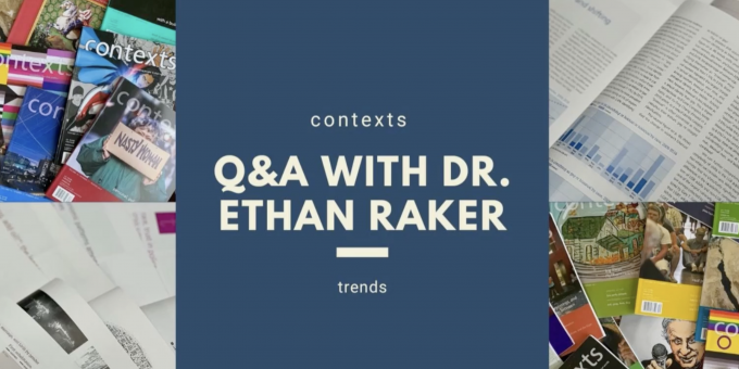 A Chat with Dr. Ethan Raker - Contexts